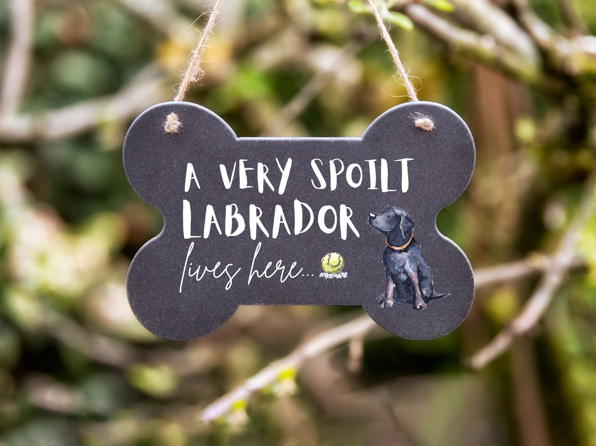 Spoilt Labrador Black Bone Slate Sign - Clearance – Villager Jim's Shop