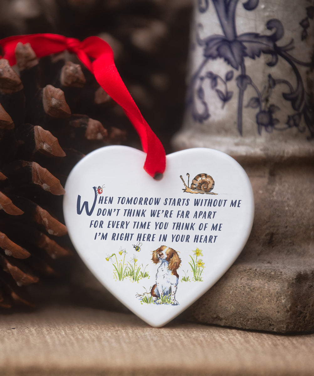 Springer Spaniel When Tomorrow Starts Ceramic Heart – Villager Jim's Shop
